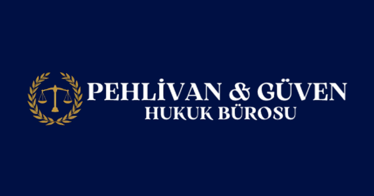 Pehlivan & Güven Hukuk Bürosu | Ankara’da İranlı Avukat, Ankara’nın En ...